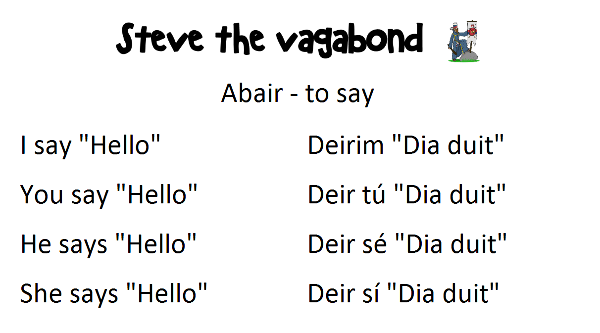 Irregular verbs in Irish (Gaeilge) – Abair – Silly Linguistics